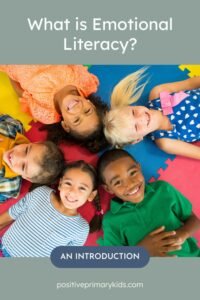What is emotional literacy? Helping children understand big feelings