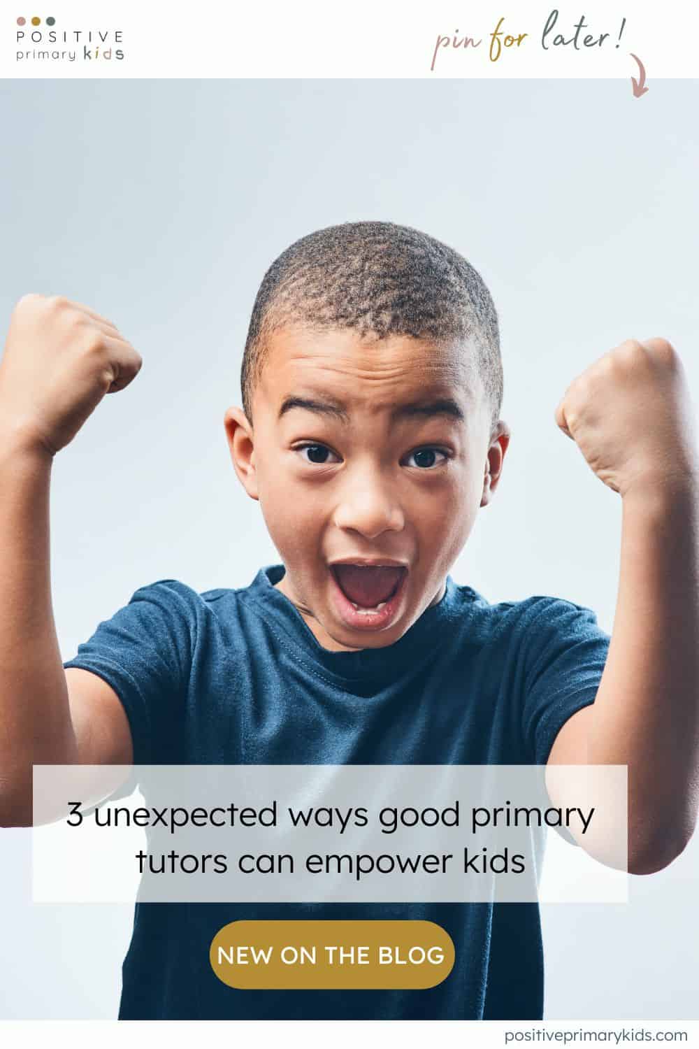 3 unexpected ways good primary tutors can empower kids