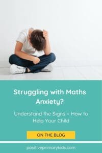 Understanding Maths Anxiety in Children